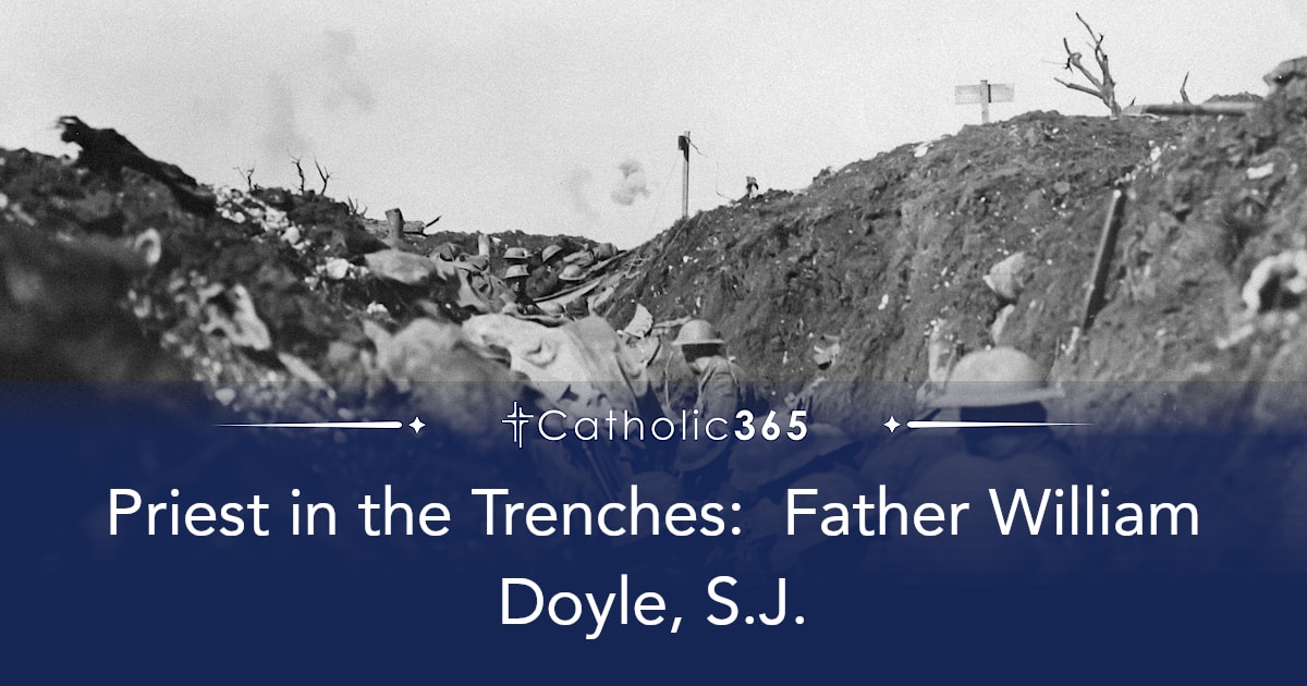 Priest in the Trenches: Father William Doyle, S.J.