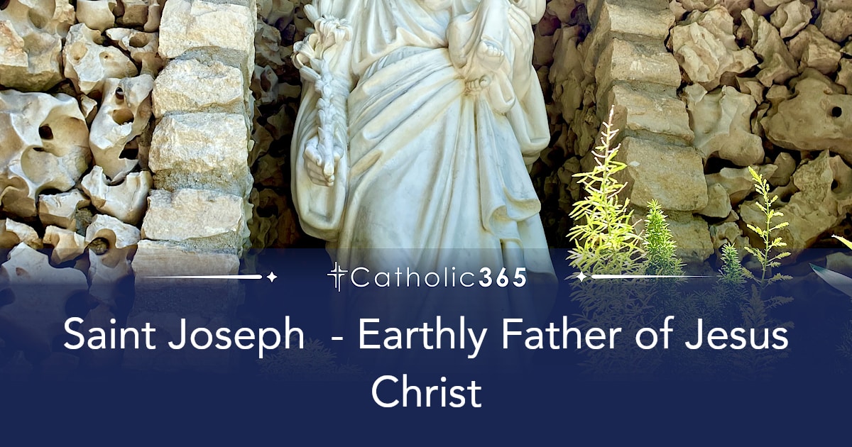 Saint Joseph - Earthly Father of Jesus Christ