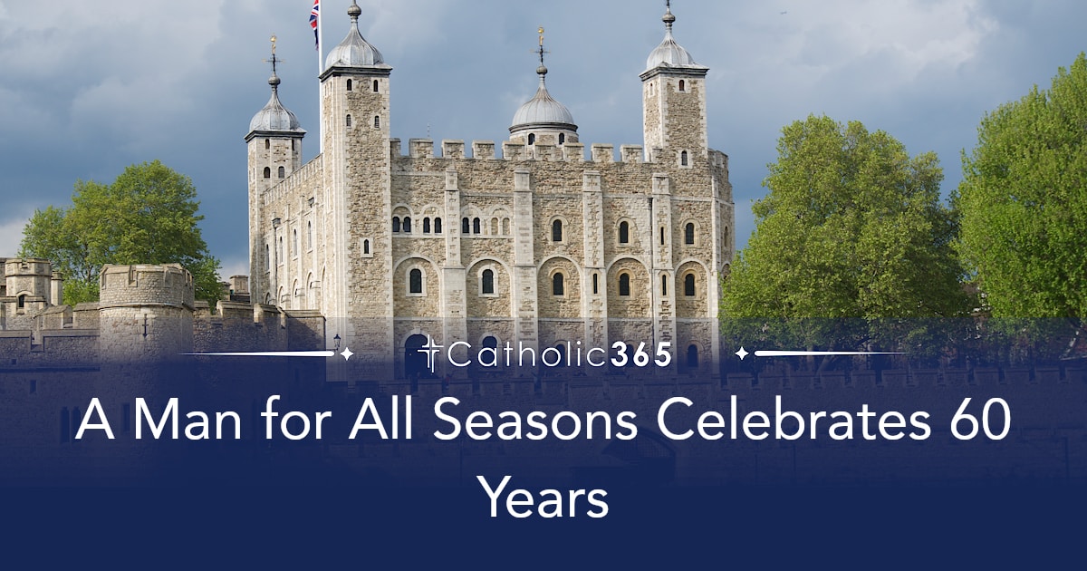 A Man for All Seasons Celebrates 60 Years